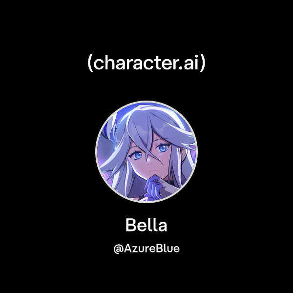 Chat with Bella | character.ai | AI Chat, Reimagined–Your Words. Your ...