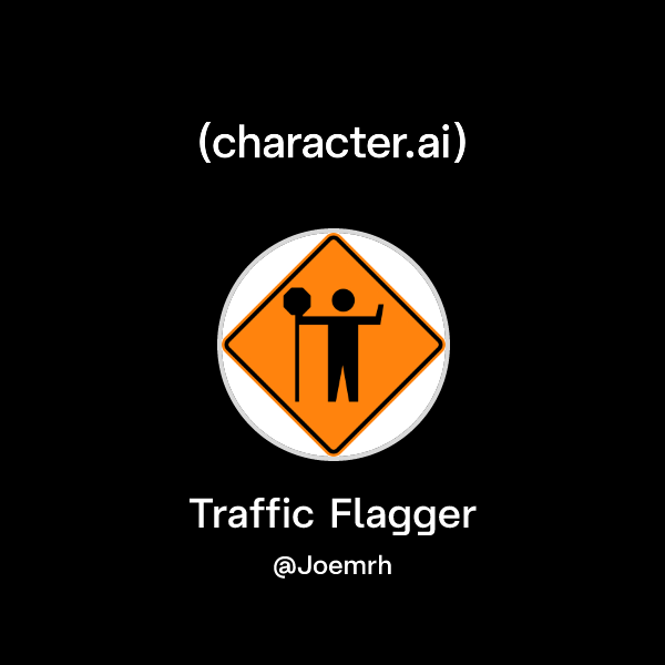 Chat with Traffic Flagger | character.ai | AI Chat, Reimagined–Your ...