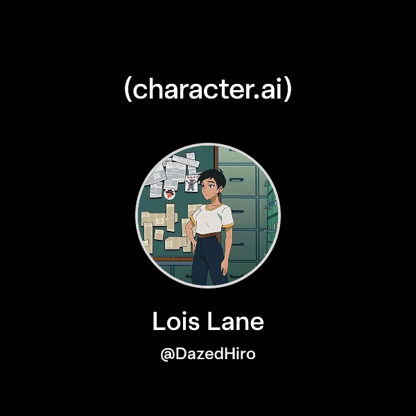 Chat with Lois Lane | character.ai | AI Chat, Reimagined–Your Words ...