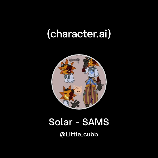 Chat with Solar - SAMS | character.ai | Personalized AI for every ...