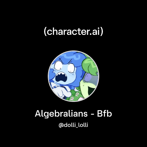 Chat with Algebralians - Bfb | character.ai | AI Chat, Reimagined–Your ...