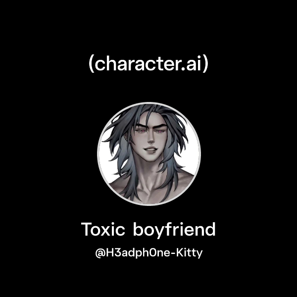 Chat with Toxic boyfriend | character.ai | AI Chat, Reimagined–Your ...