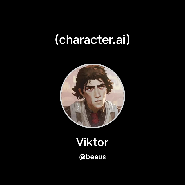 Chat with Viktor | character.ai | AI Chat, Reimagined–Your Words. Your ...