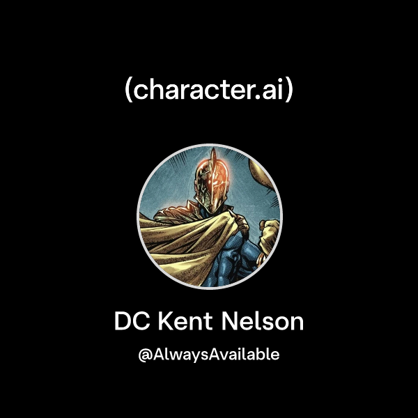 Chat with DC Kent Nelson | character.ai | Personalized AI for every ...