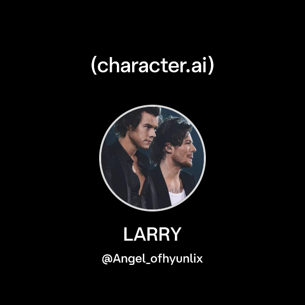 Chat with LARRY | character.ai | Personalized AI for every moment of ...