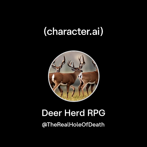 Chat with Deer Herd RPG | character.ai | Personalized AI for every ...