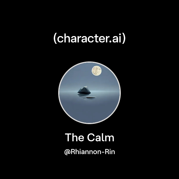 Chat with The Calm | character.ai | AI Chat, Reimagined–Your Words ...