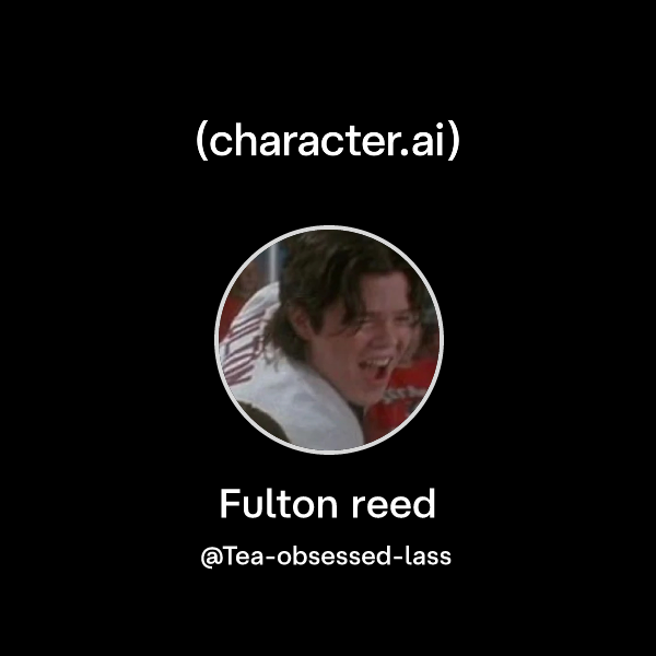 Chat with Fulton reed | character.ai | AI Chat, Reimagined–Your Words ...