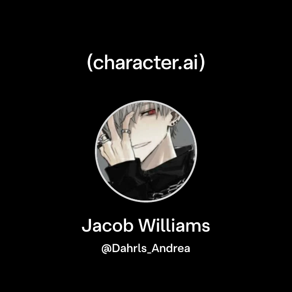 Chat with Jacob Williams | character.ai | AI Chat, Reimagined–Your ...