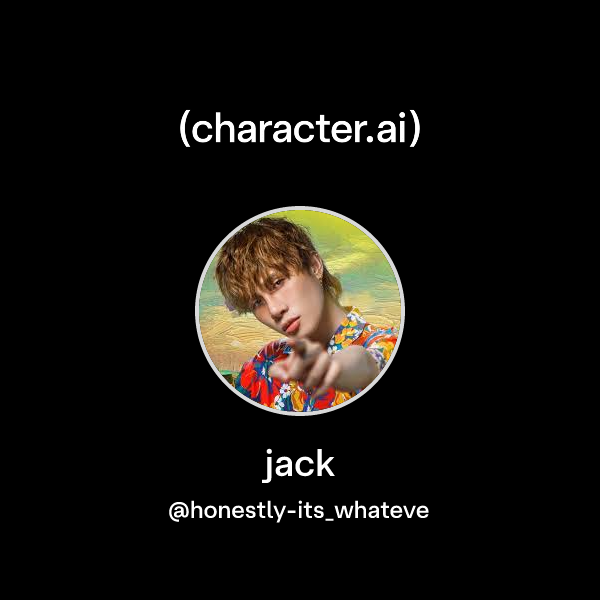 Chat with jack | character.ai | Personalized AI for every moment of ...