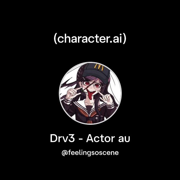 Chat with Drv3 - Actor au | character.ai | AI Chat, Reimagined–Your ...