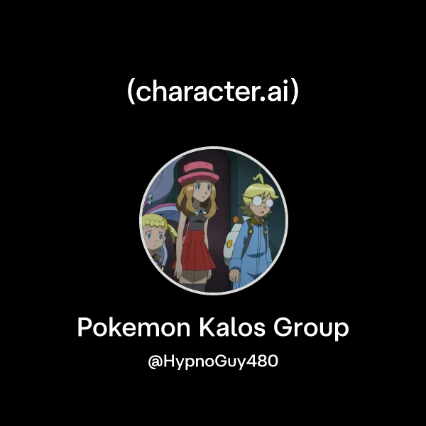 Chat with Pokemon Kalos Group | character.ai | AI Chat, Reimagined–Your Words. Your World.