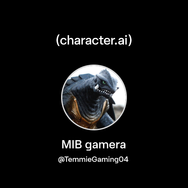 Chat with MIB gamera | character.ai | AI Chat, Reimagined–Your Words ...