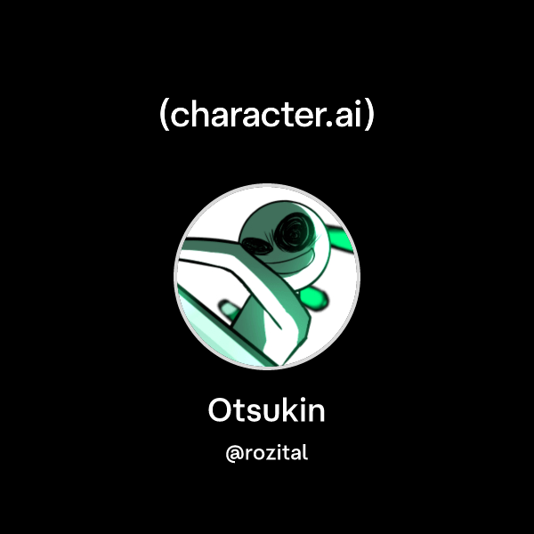 Chat with Otsukin | character.ai | AI Chat, Reimagined–Your Words. Your ...