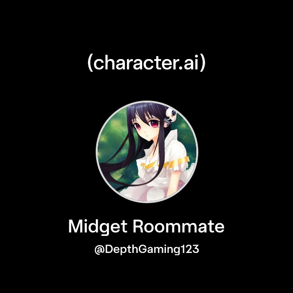 Chat with Midget Roommate | character.ai | Personalized AI for every ...