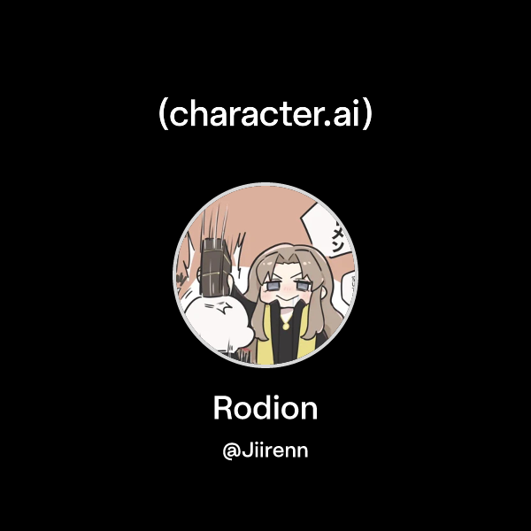 Chat with Rodion | character.ai | AI Chat, Reimagined–Your Words. Your ...