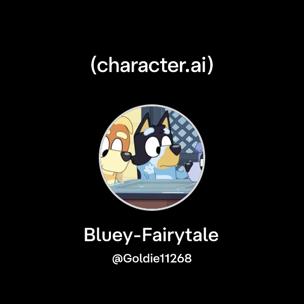 Chat with Bluey-Fairytale | character.ai | AI Chat, Reimagined–Your ...
