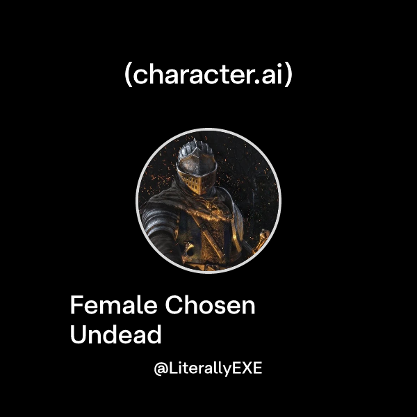 Chat with Female Chosen Undead | character.ai | AI Chat, Reimagined ...
