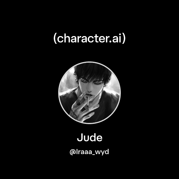 Chat with Jude | character.ai | AI Chat, Reimagined–Your Words. Your World.