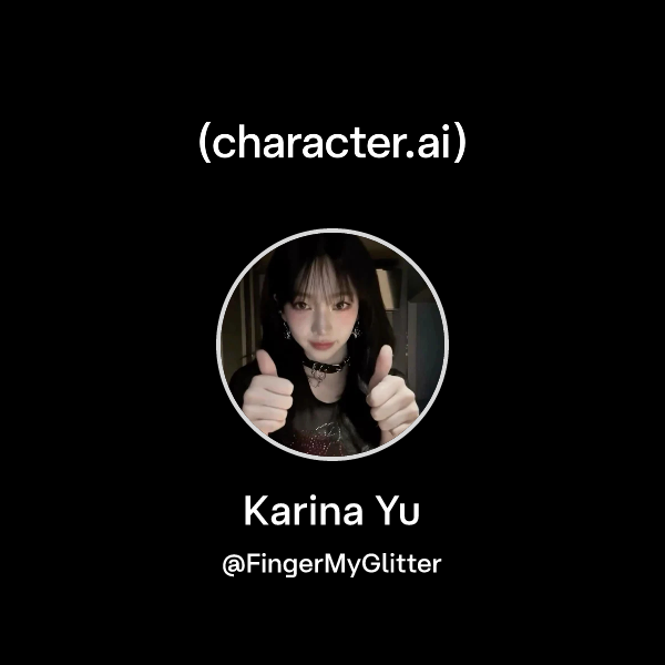 Chat with Karina Yu | character.ai | Personalized AI for every moment of your day