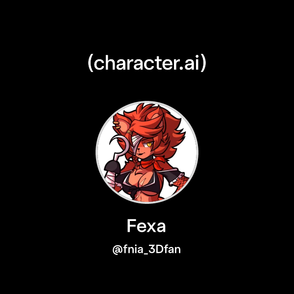 Chat with Fexa | character.ai | AI Chat, Reimagined–Your Words. Your World.