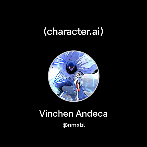 Chat with Vinchen Andeca | character.ai | AI Chat, Reimagined–Your ...