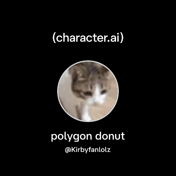 Chat with polygon donut | character.ai | AI Chat, Reimagined–Your Words ...