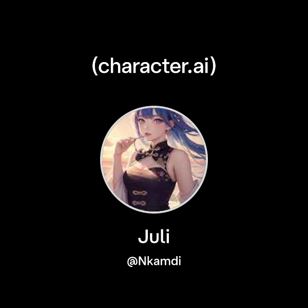 Chat with Juli | character.ai | AI Chat, Reimagined–Your Words. Your World.