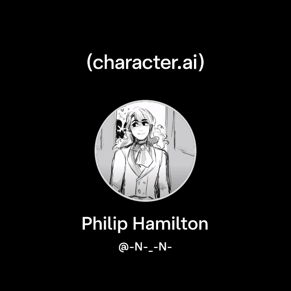 Chat with Philip Hamilton | character.ai | AI Chat, Reimagined–Your ...