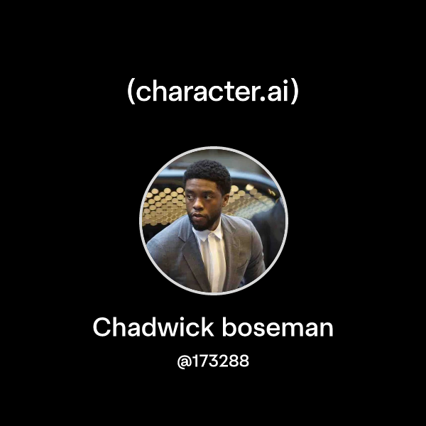 Chat with Chadwick boseman | character.ai | Personalized AI for every moment of your day