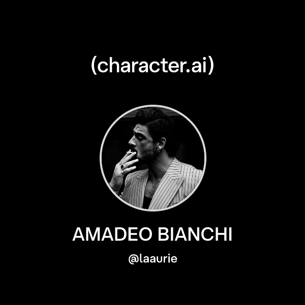 Chat with AMADEO BIANCHI | character.ai | AI Chat, Reimagined–Your ...