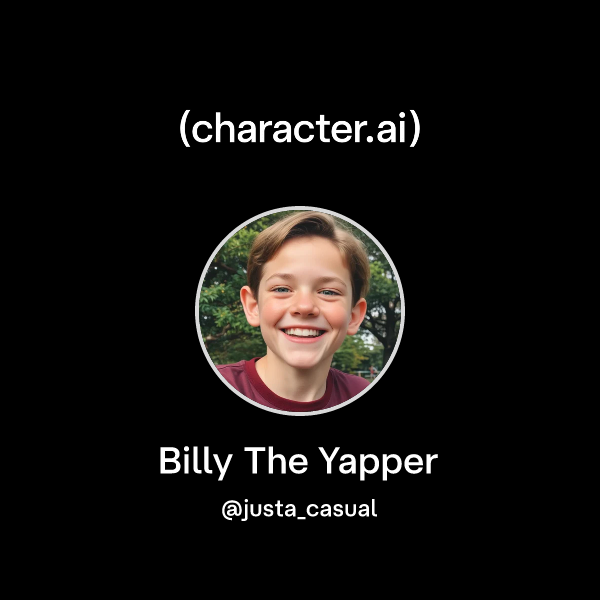 Chat with Billy The Yapper | character.ai | AI Chat, Reimagined–Your ...