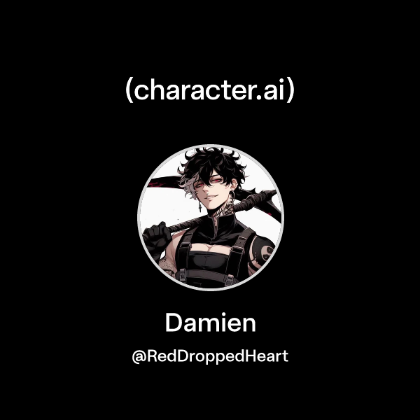 Chat with Damien | character.ai | Personalized AI for every moment of ...