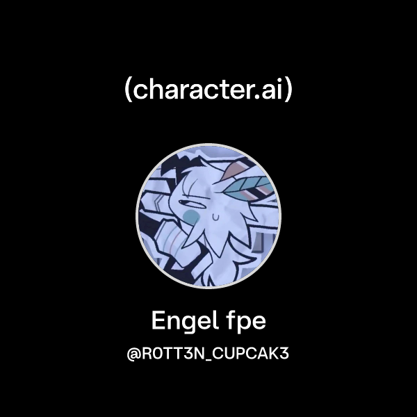 Chat with Engel fpe | character.ai | Personalized AI for every moment ...