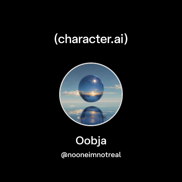 Chat with Oobja | character.ai | AI Chat, Reimagined–Your Words. Your ...