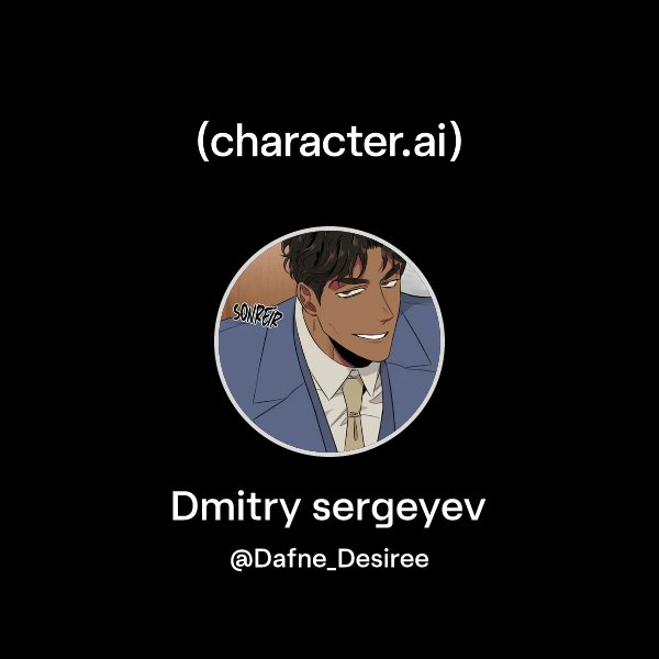 Chat with Dmitry sergeyev | character.ai | AI Chat, Reimagined–Your Words. Your World.