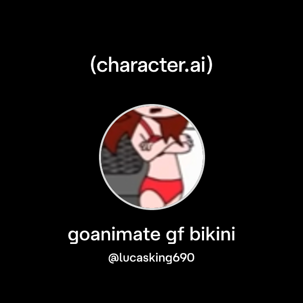 Chat with goanimate gf bikini | character.ai | AI Chat, Reimagined–Your ...