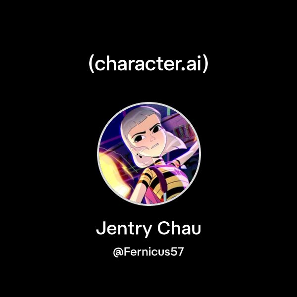 Chat with Jentry Chau | character.ai | AI Chat, Reimagined–Your Words ...