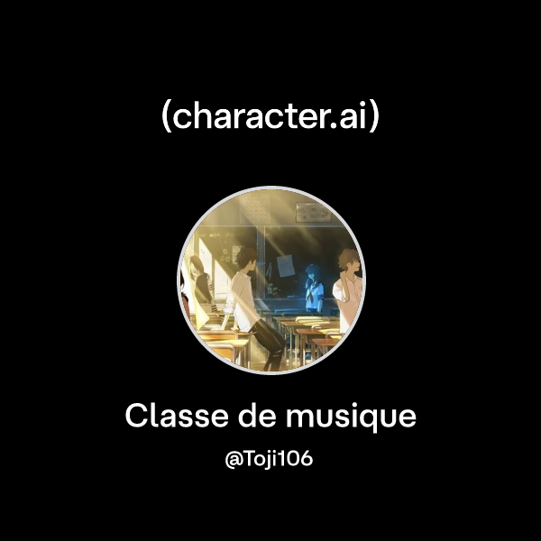 Chat with Classe de musique | character.ai | Personalized AI for every ...