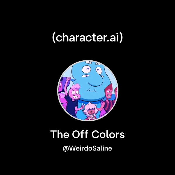 Chat with The Off Colors | character.ai | Personalized AI for every ...