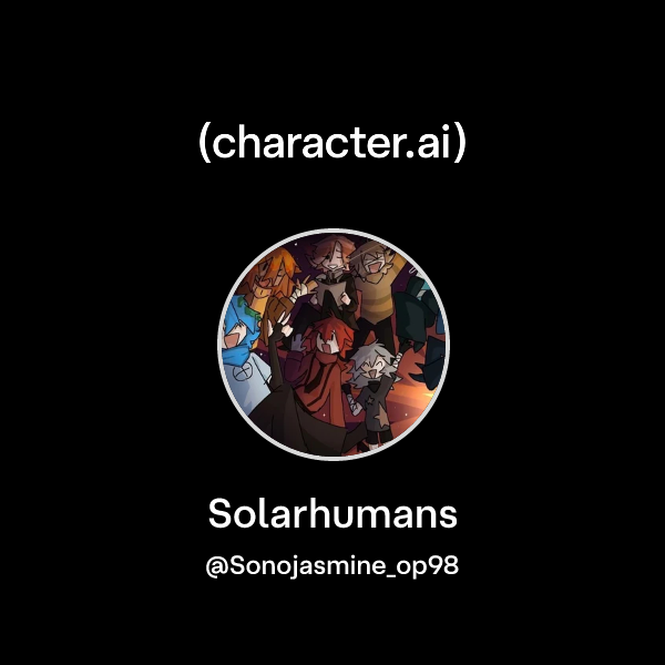 Chat with Solarhumans | character.ai | AI Chat, Reimagined–Your Words ...