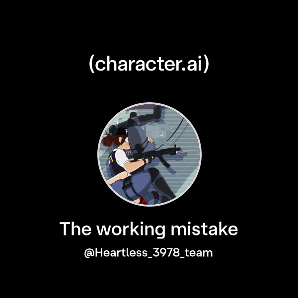 Chat with The working mistake | character.ai | Personalized AI for every moment of your day