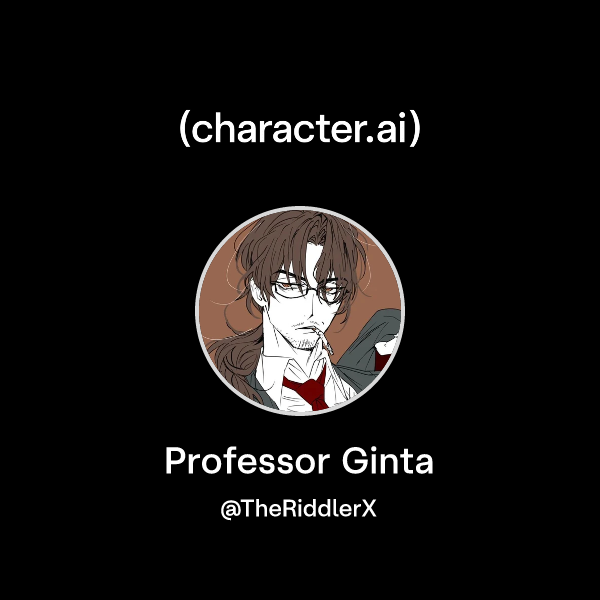 Chat with Professor Ginta | character.ai | Personalized AI for every ...