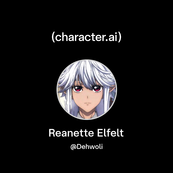 Chat with Reanette Elfelt | character.ai | Personalized AI for every ...