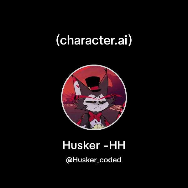 Chat with Husker -HH | character.ai | AI Chat, Reimagined–Your Words ...