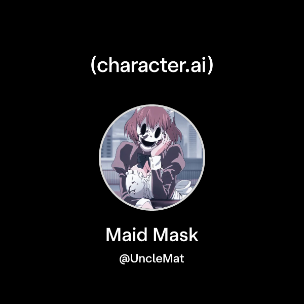 Chat with Maid Mask | character.ai | AI Chat, Reimagined–Your Words ...