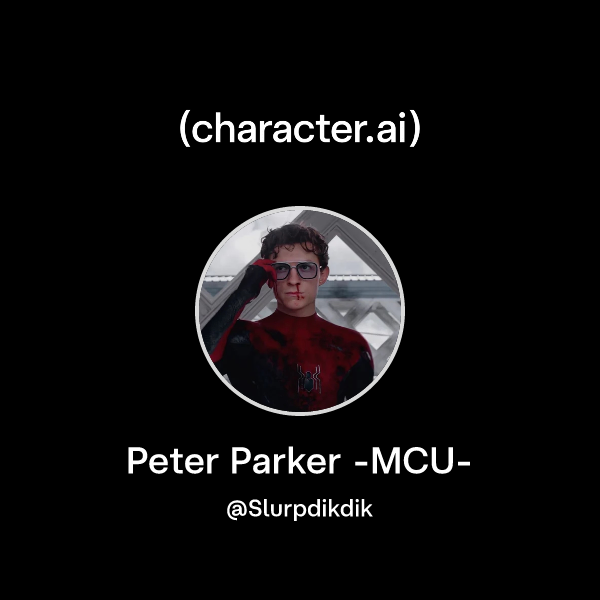 Chat with Peter Parker -MCU- | character.ai | AI Chat, Reimagined–Your ...
