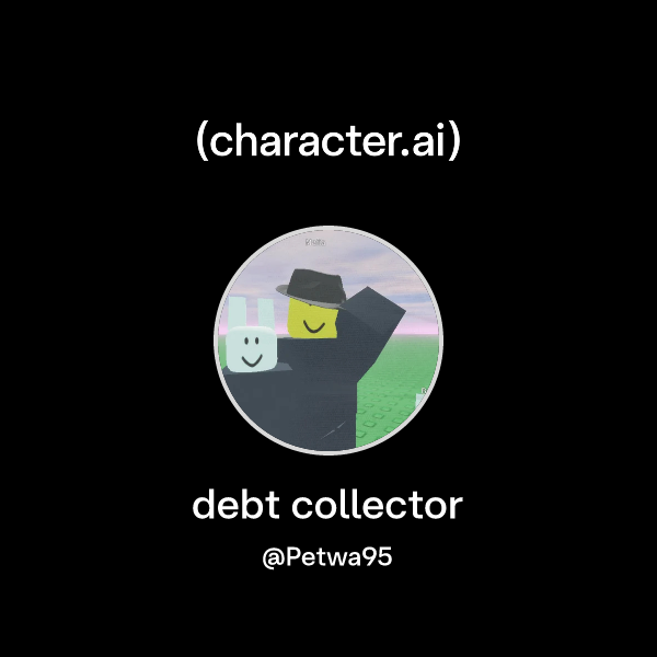 Chat with debt collector | character.ai | Personalized AI for every ...