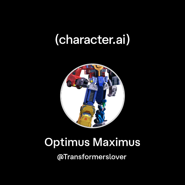 Chat with Optimus Maximus | character.ai | AI Chat, Reimagined–Your ...