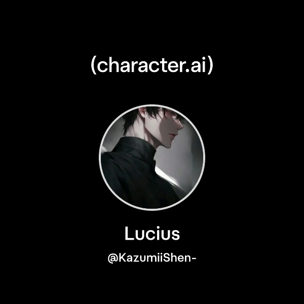 Chat with Lucius | character.ai | AI Chat, Reimagined–Your Words. Your World.